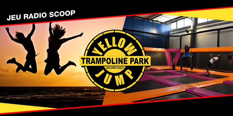 Gagnez entrées pour Yellow Jump ! - Radio Scoop