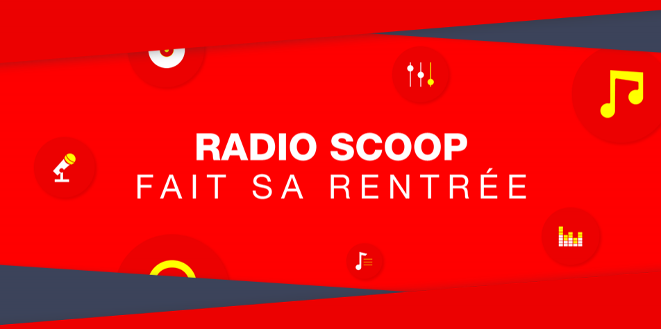 Dès lundi Radio SCOOP fait sa rentrée ! - Radio SCOOP