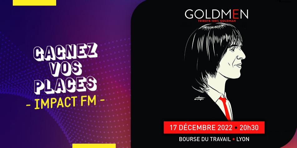 Gagnez vos places pour le concert de Goldmen - Radio SCOOP