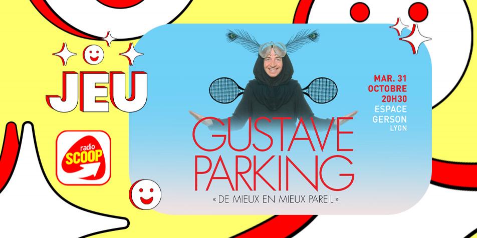 Gagnez vos places pour le spectacle de Gustave Parking à l'Espace ...