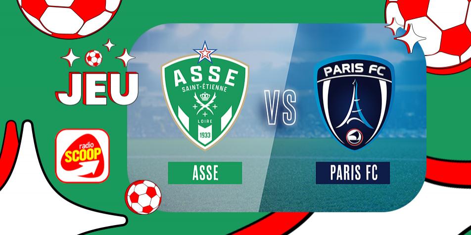 Gagnez vos places pour ASSE vs Paris FC - Radio SCOOP