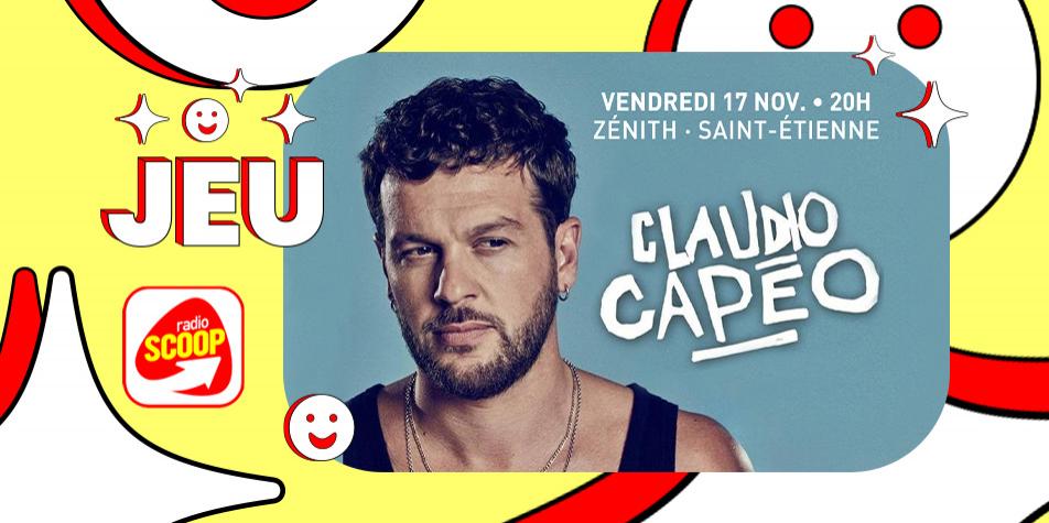 Gagnez vos places pour le concert de Claudio Capéo au Zénith de Saint-Étienne - Radio SCOOP