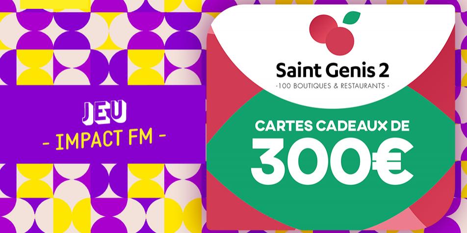Gagnez votre carte-cadeau de 300 euros à dépenser à Saint Genis 2 et ... Gagnez votre carte-cadeau de 300 euros à dépenser à Saint Genis 2 et ...
