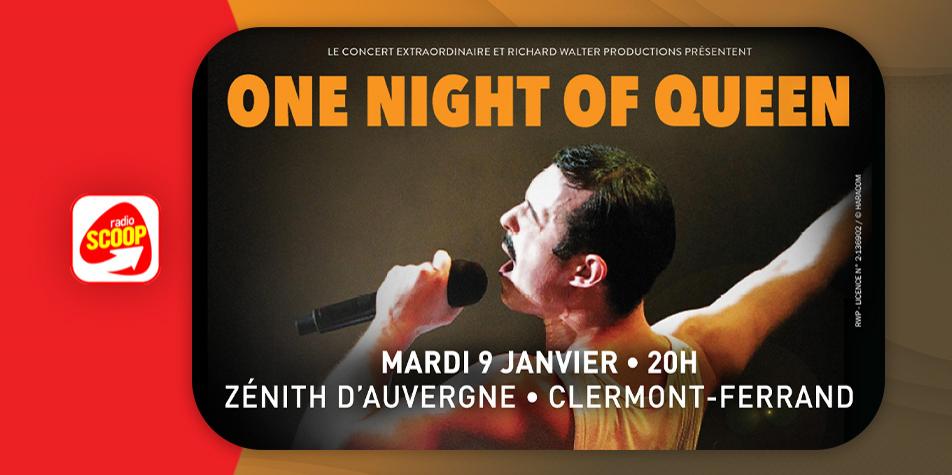 Gagnez vos places pour le concert de One Night Of Queen au Zénith d’Auvergne - Radio SCOOP