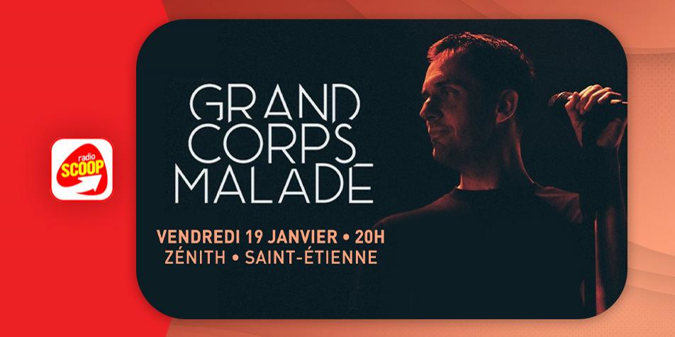 Gagnez vos places pour le concert de Grand Corps Malade au Zénith de Saint-Étienne - Radio SCOOP