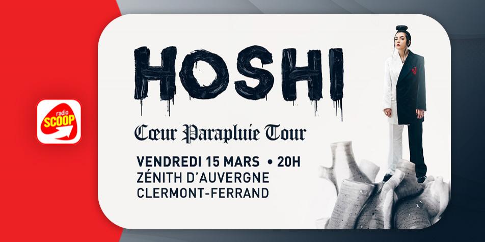 Gagnez vos places pour le concert de Hoshi au Zénith d’Auvergne - Radio SCOOP