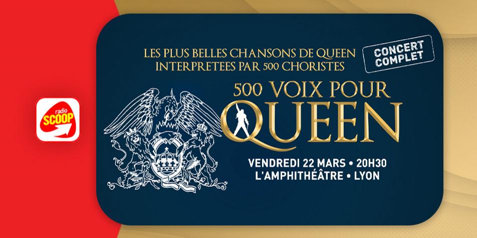 Gagnez vos places pour le concert COMPLET 500 Voix pour Queen à l’Amphithéâtre à la Cité ...
