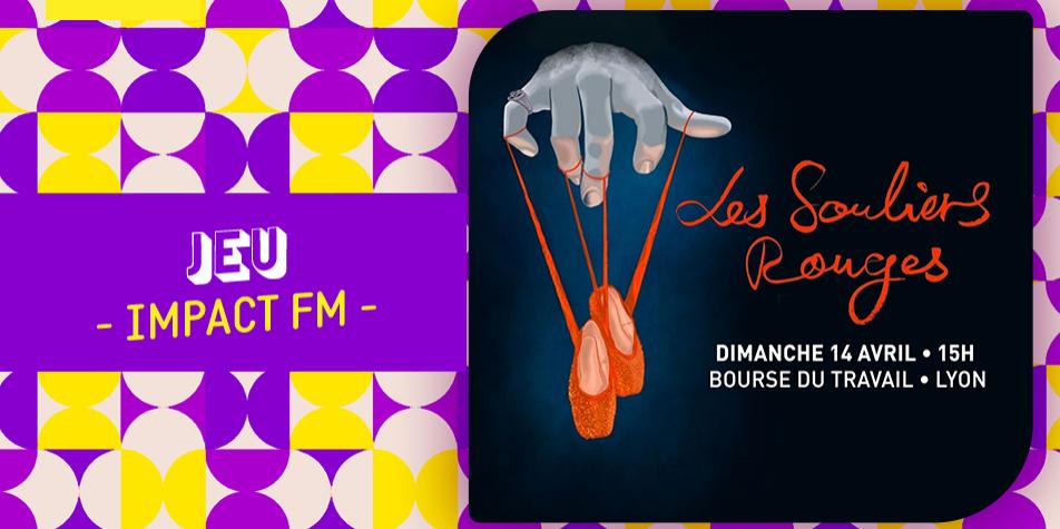 Gagnez vos places pour le spectacle “Les Souliers Rouges” à la Bourse ...