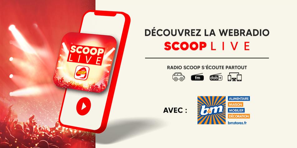 Écoutez la webradio SCOOP Live avec B&M - Radio SCOOP